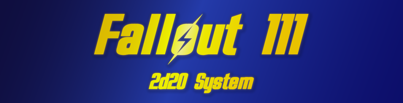Fallout 111 - 2D20 System · Play with this system · Let's Role
